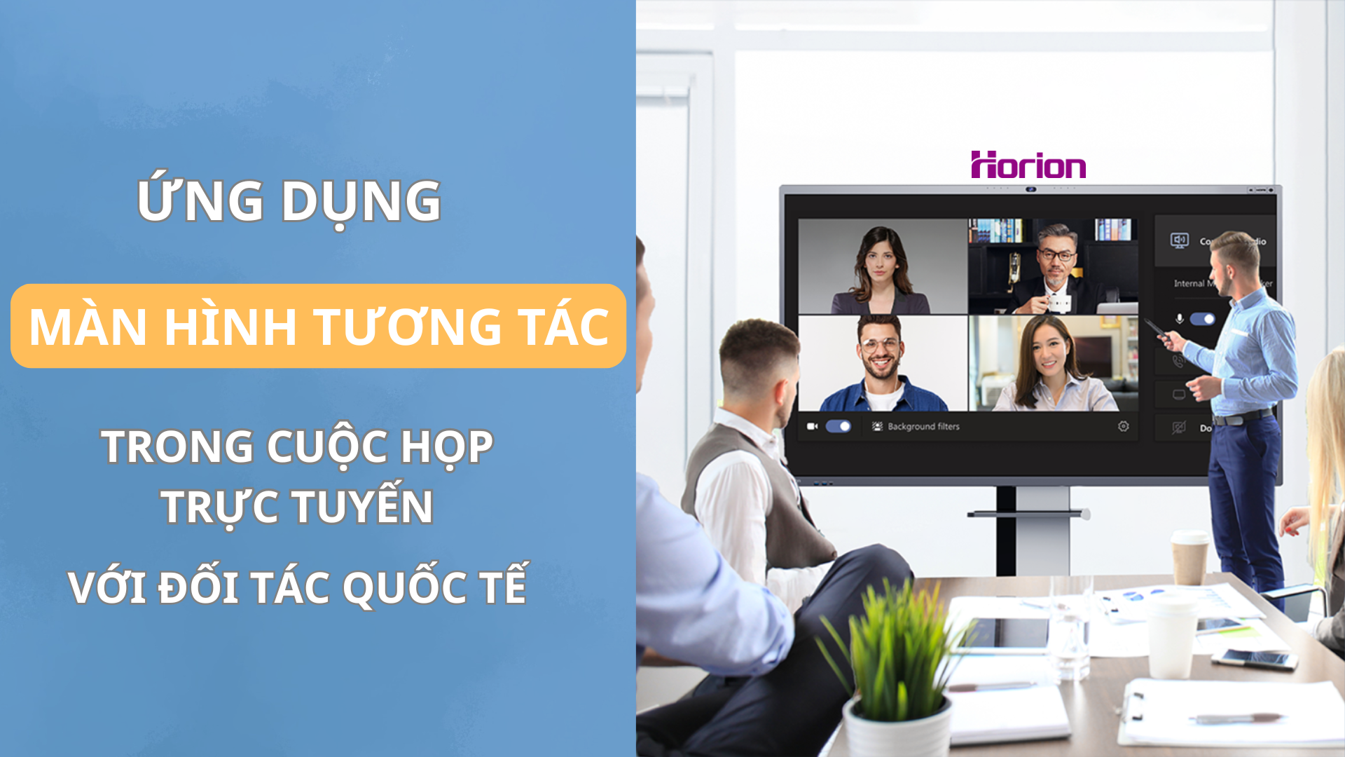 Màn Hình Tương Tác Cho Họp Online Quốc Tế | Giải Pháp Giao Tiếp Xuyên ...